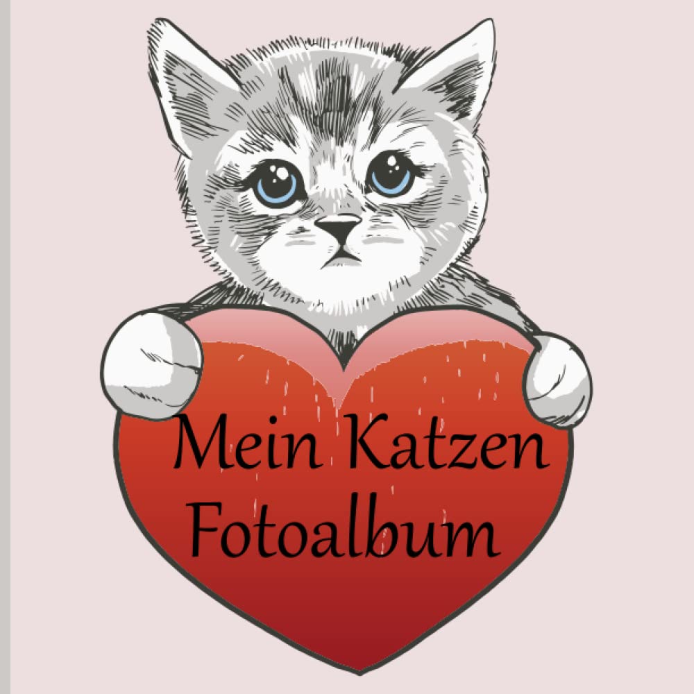 Mein Katzen Fotoalbum: Halte tolle Momente mit deiner Katze in diesem Katzenalbum für ...