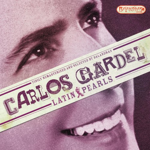 Play Latin Pearls, Vol. 2: Carlos Gardel by Carlos Gardel on Amazon Music