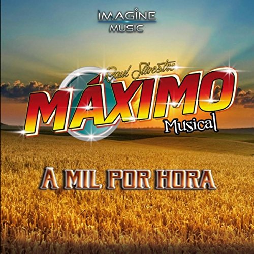 Play A Mil por Hora by Maximo Musical on Amazon Music