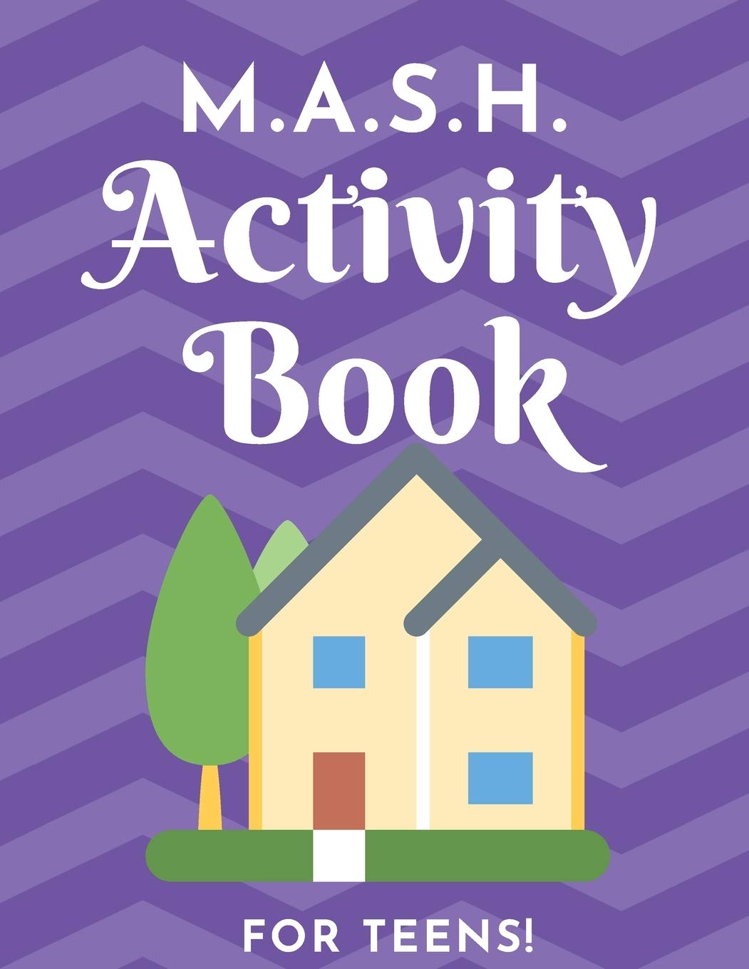 M.A.S.H. Activity Book - For Teens!: MASH Game Notebook - Play with ...