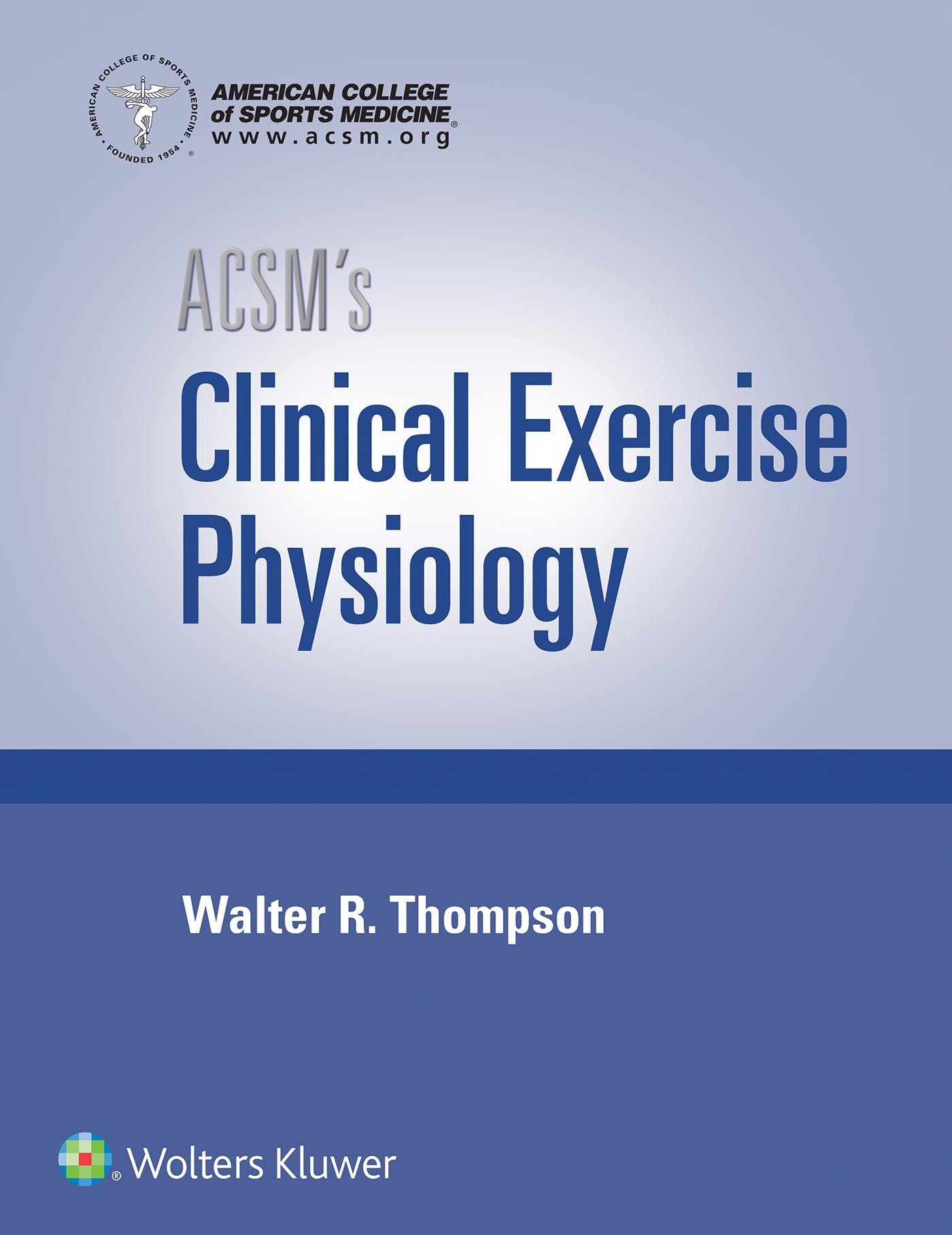 ACSM's Clinical Exercise Physiology (American College of Sports ...