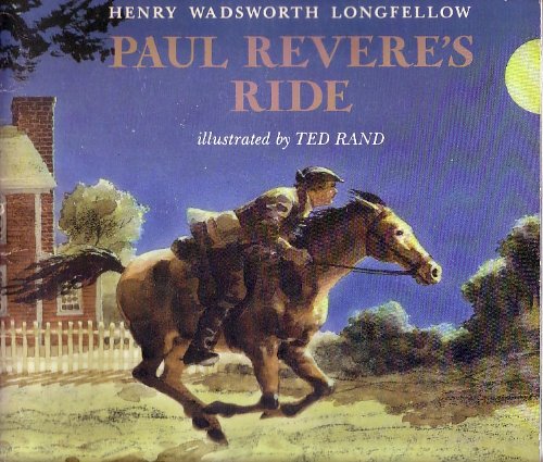 Paul Revere's Ride: Henry Wadsworth Longfellow, Ted Rand: 9780440843764 ...