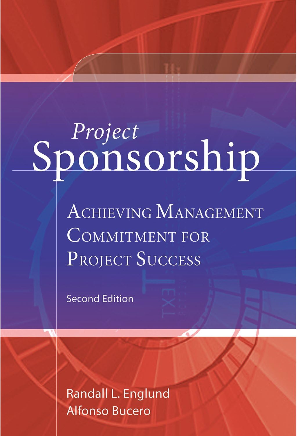 Amazon.com: Project Sponsorship: Achieving Management Commitment for ...