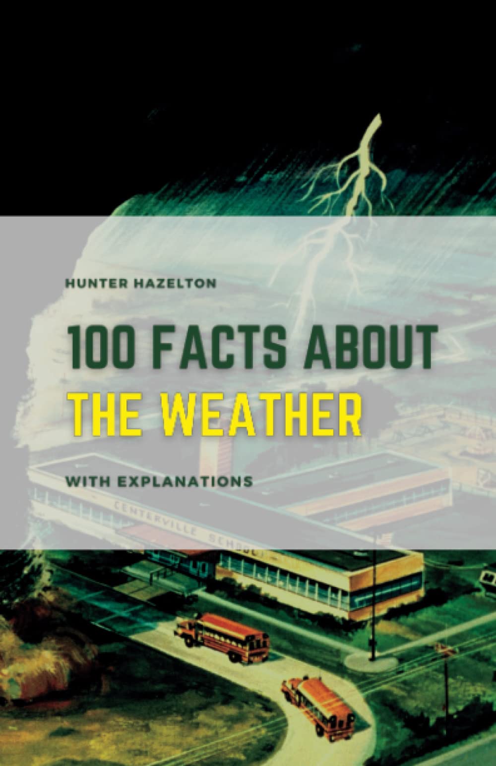 100 Facts About Weather With Explanations: Unlocking the Weather’s ...
