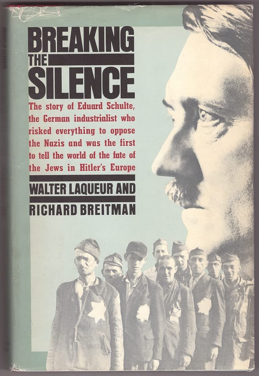 Breaking the Silence: Walter, Laqueur, Richard Breitman: 9780671546946 ...