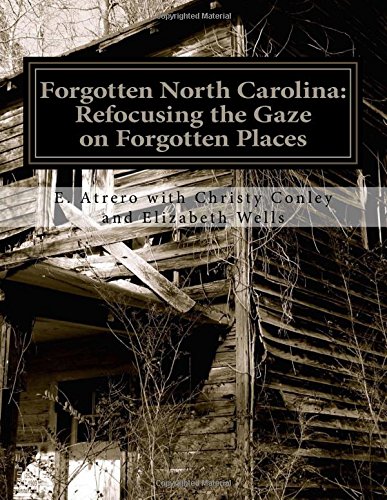 Amazon.com: Forgotten North Carolina: Refocusing the Gaze on Forgotten ...