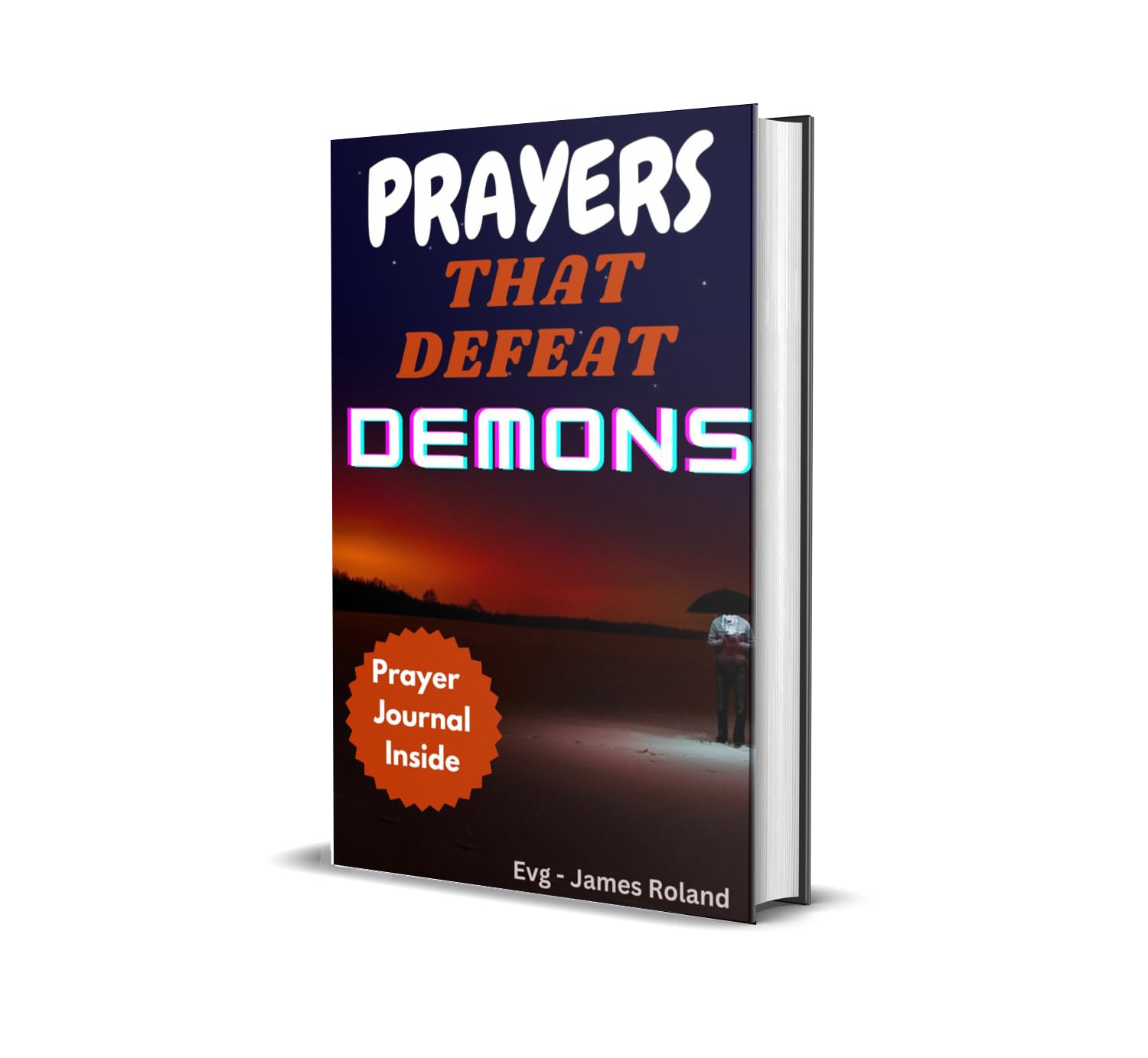 Amazon.com: Prayers That Defeat Demons : Prayers To Rout Devil And ...