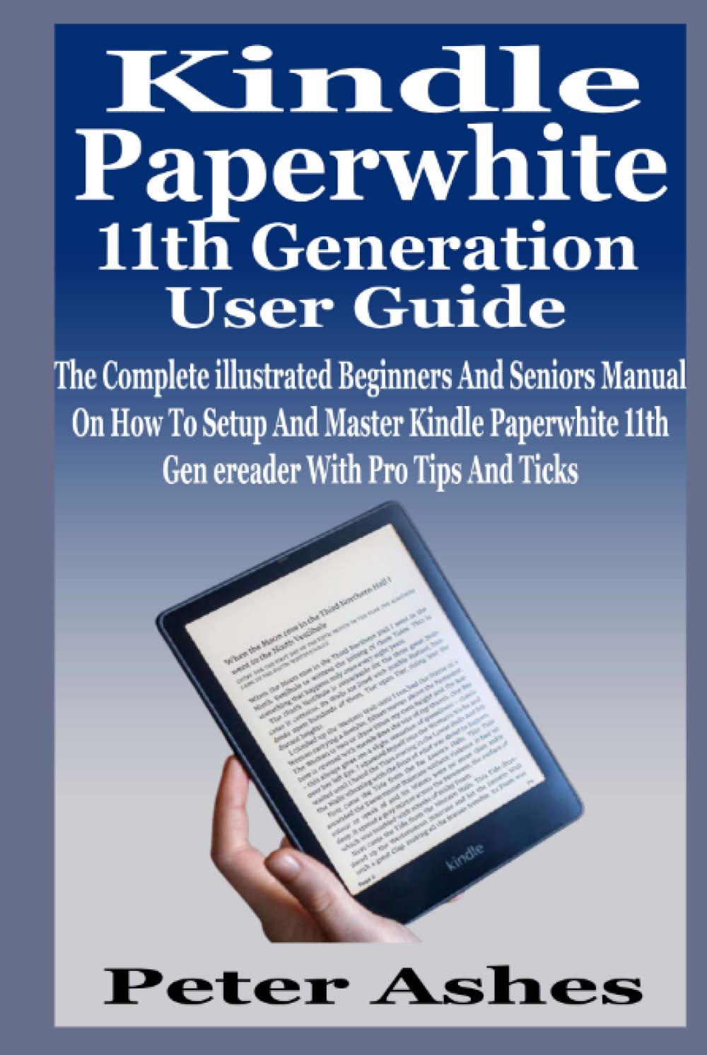 Amazon.com: Kindle Paperwhite 11th Generation User Guide: The Complete ...