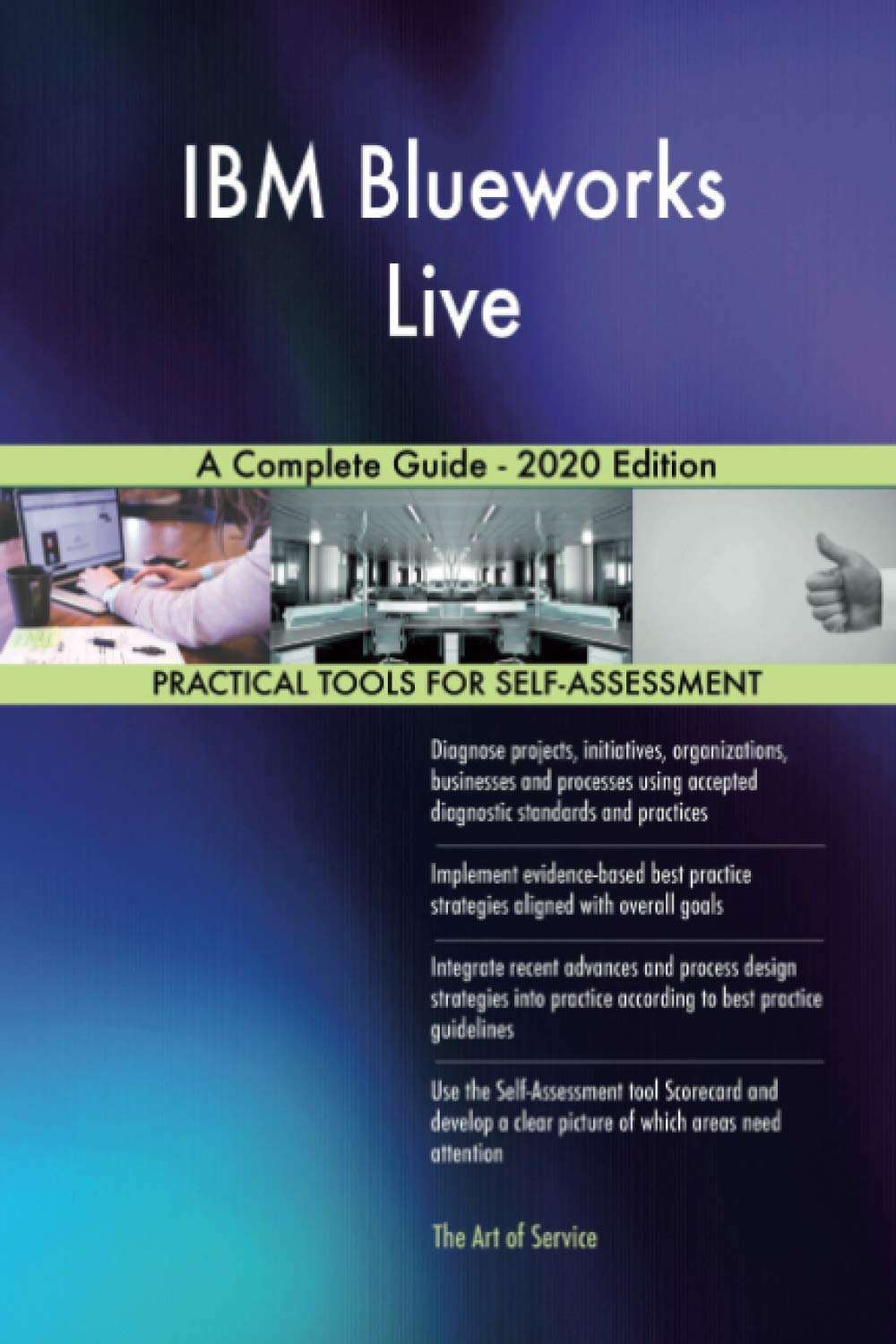 IBM Blueworks Live A Complete Guide - 2020 Edition: Gerardus Blokdyk ...