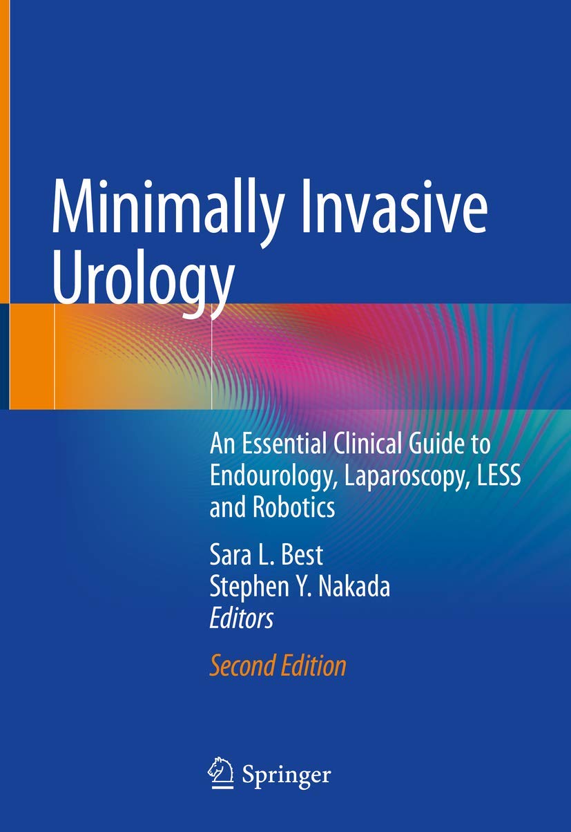 Minimally Invasive Urology: An Essential Clinical Guide to Endourology ...