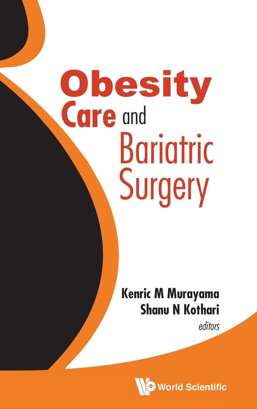 Obesity Care And Bariatric Surgery: 9789814699303: Medicine & Health ...