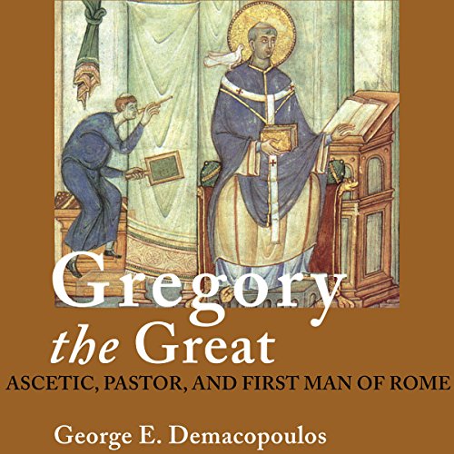 Amazon.com: Gregory the Great: Ascetic, Pastor, and First Man of Rome ...