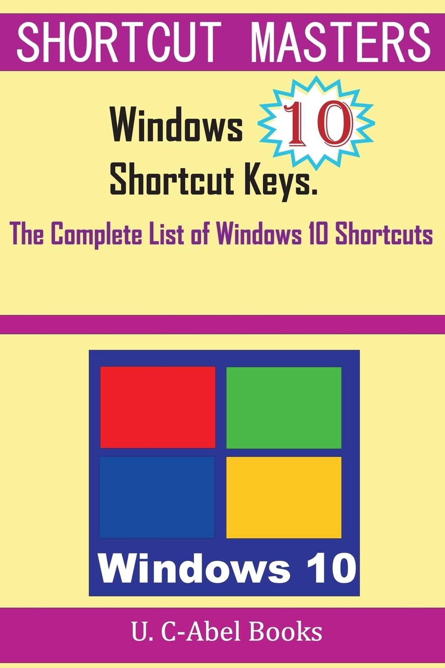 Amazon.com: Windows 10 Shortcut Keys: The Complete List of Windows 10 ...