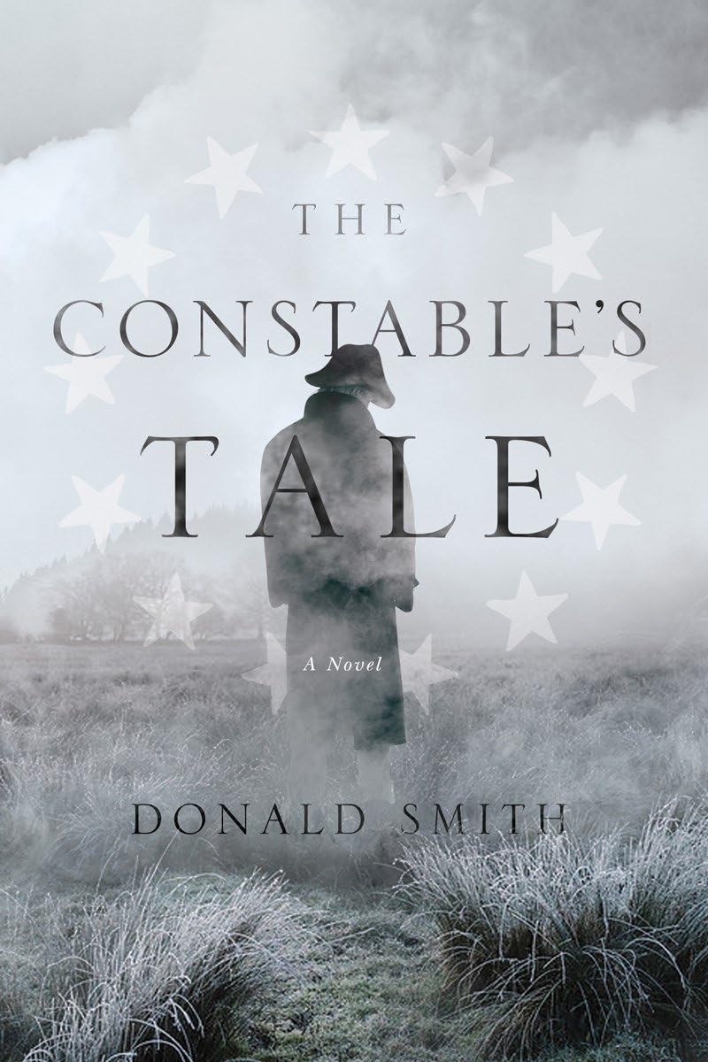 The Constable's Tale: A Novel of Colonial America: Smith, Donald ...
