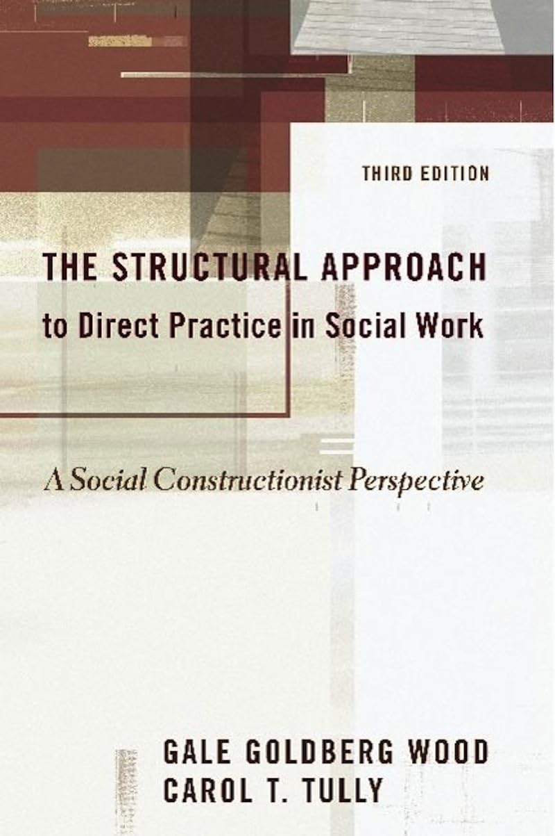 The Structural Approach to Direct Practice in Social Work: A Textbook ...