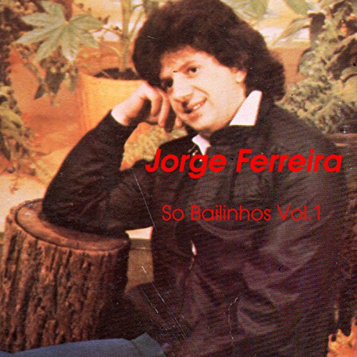 Play So Bailinhos, Vol. 1 by Jorge Ferreira on Amazon Music Unlimited