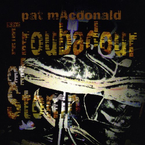 Play Troubadour of Stomp by Pat Macdonald on Amazon Music