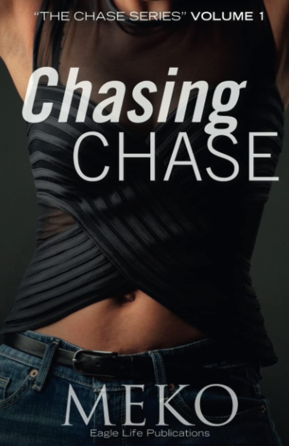 Chasing Chase: "The Chase Series" (Volume): Meko: 9780615997353: Amazon ...