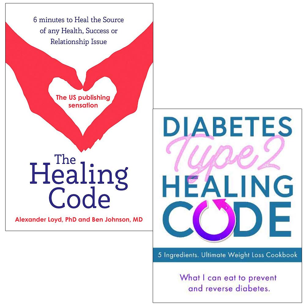 The Healing Code: 6 minutes to heal the source of your health, success ...