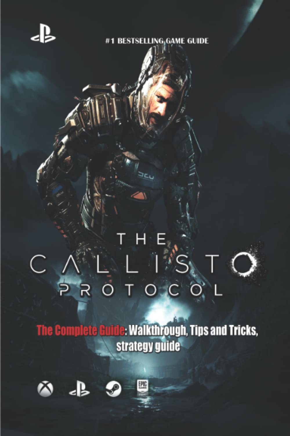 Amazon.com: The Callisto Protocol: The Complete Guide: Walkthrough ...