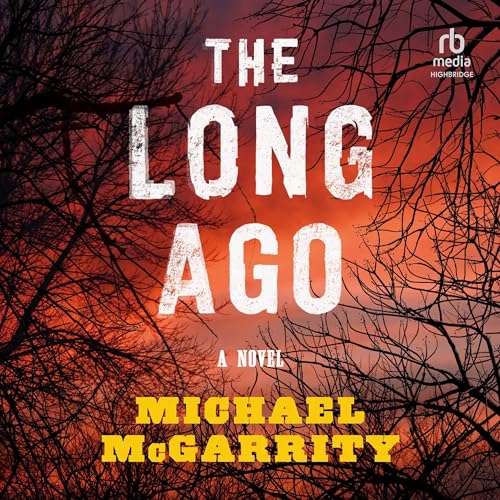Amazon.com: The Long Ago (Audible Audio Edition): Michael McGarrity ...