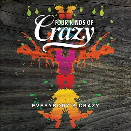 Amazon.com: Everybody's Crazy : Four Kinds of Crazy: Digital Music