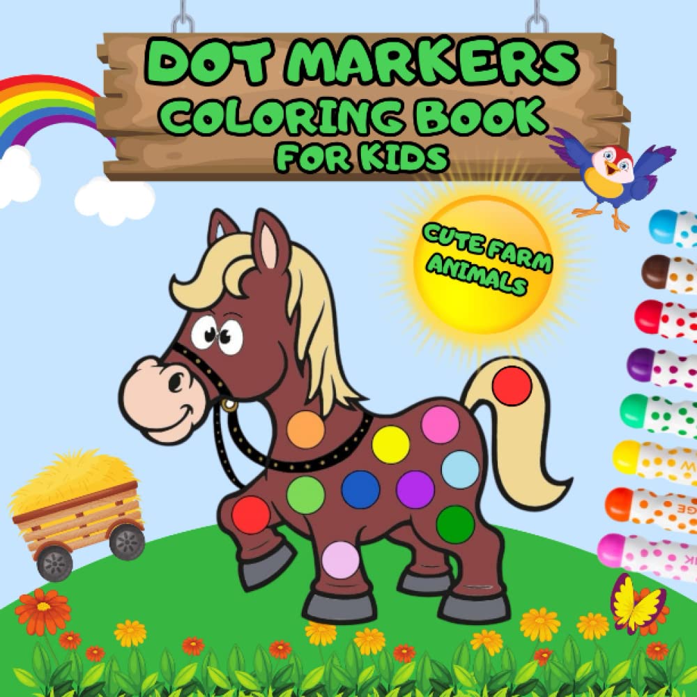 DOT MARKERS COLORING BOOK FOR KIDS: DOT MARKERS BOOK FOR TODDLERS AGES ...