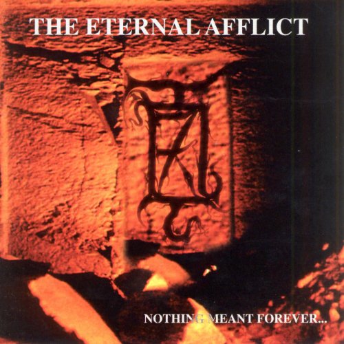 Play Nothing Meant Forever by The Eternal Afflict on Amazon Music