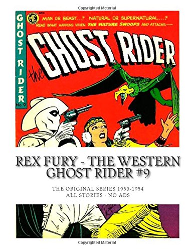 Rex Fury - The Western Ghost Rider #9: The Original Series 1950-1954 ...