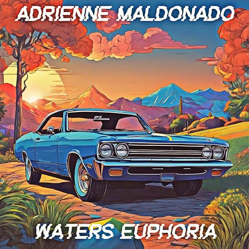 Play Waters Euphoria by Adrienne Maldonado on Amazon Music Unlimited