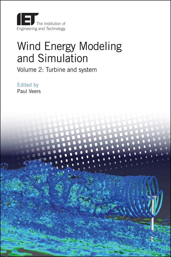 Wind Energy Modeling and Simulation: Turbine and system (Energy ...