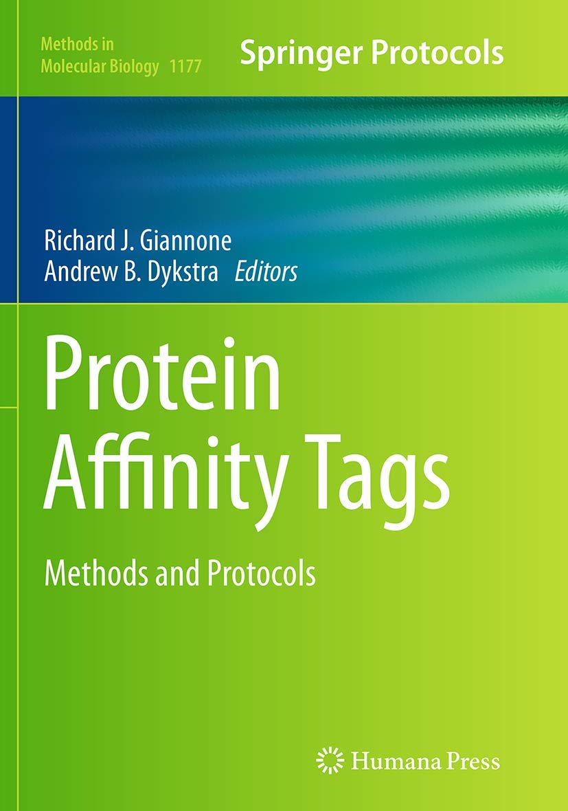 Protein Affinity Tags: Methods and Protocols (Methods in Molecular ...