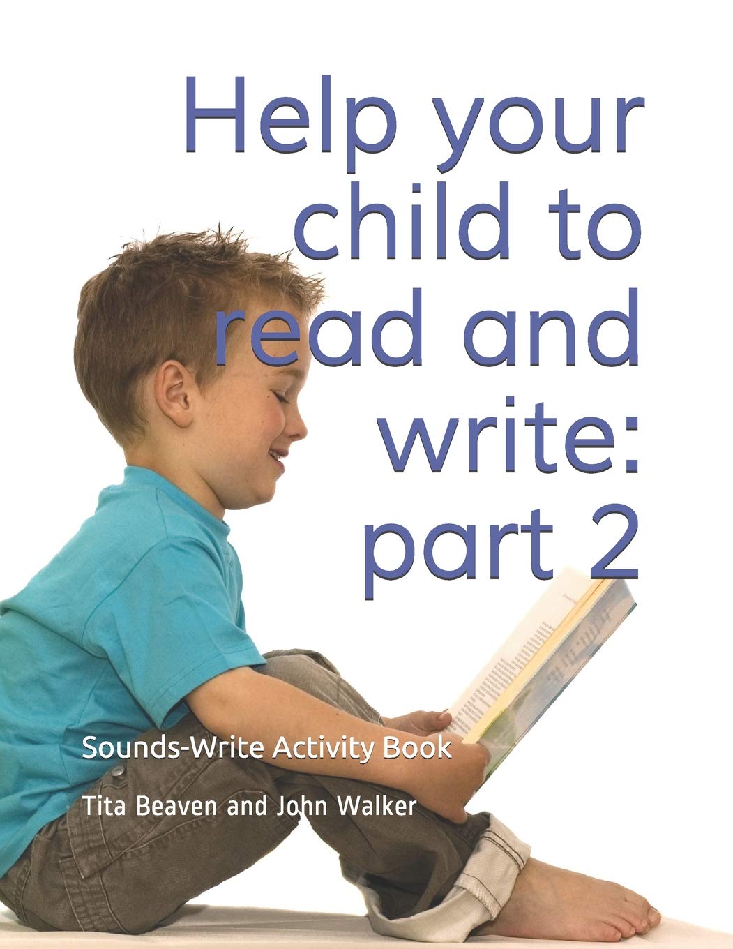 Help your child to read and write: part 2: Sounds-Write Activity Book ...