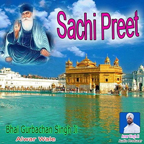 Amazon.com: Sachi Preet : Bhai Gurbachan Singh Ji: Digital Music