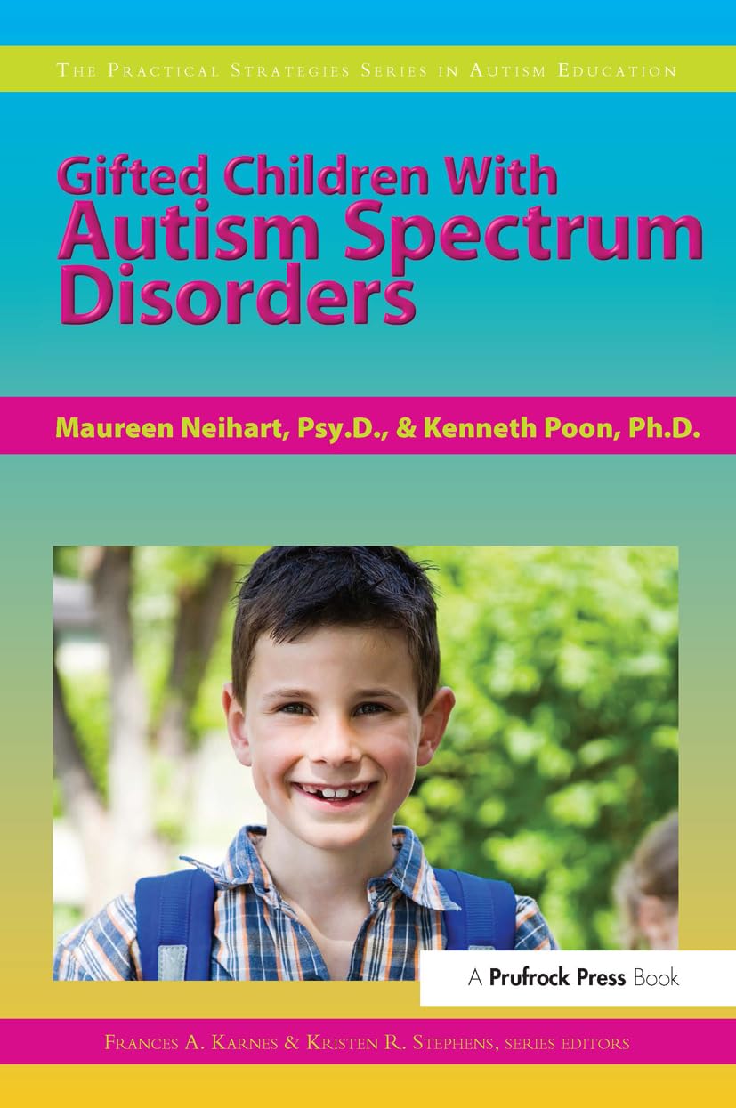 Gifted Children with Autism Spectrum Disorders (The Practical ...