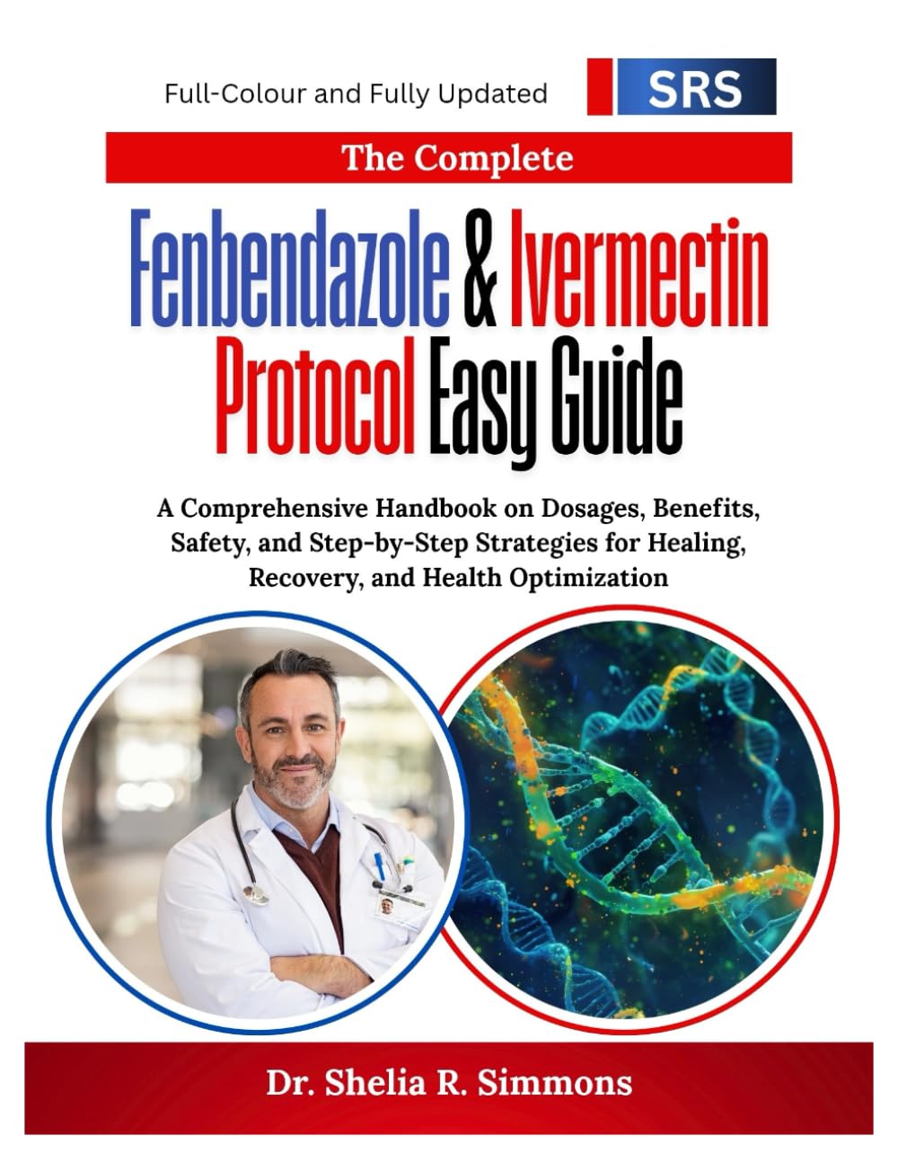 The Complete Fenbendazole & Ivermectin Protocol Easy Guide: A ...