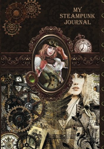 Amazon.com: My SteamPunk Journal: Attractive SteamPunk inspired 100 ...