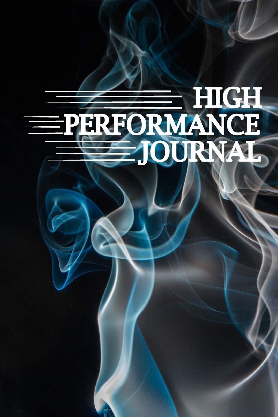 High Performance Journal: You are able to achieve what you really want ...