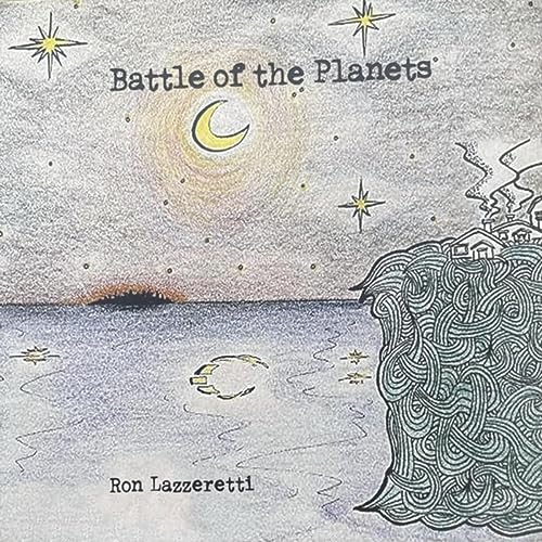 Play Battle of the Planets by Ron Lazzeretti on Amazon Music