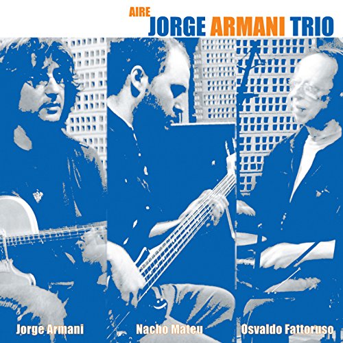 Play Aire by Jorge Armani Trío on Amazon Music