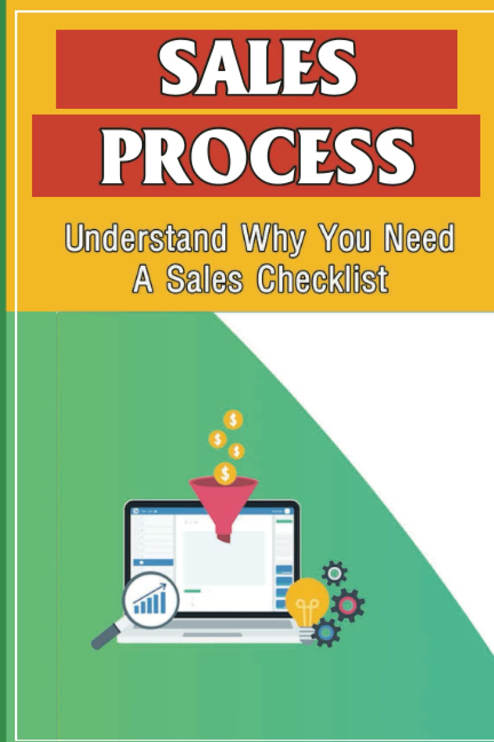 Sales Process: Understand Why You Need A Sales Checklist: Bisges ...
