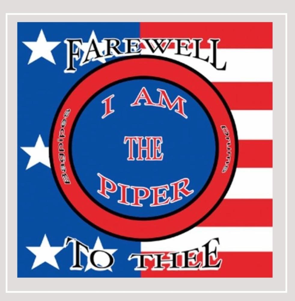 I Am The Piper-Farewell to Thee: Amazon.fr: CD et Vinyles}