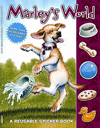 Marley: Marley's World Reusable Sticker Book: Grogan, John, Cowdrey ...