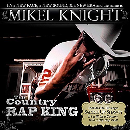 Play The Country Rap King by Mikel Knight on Amazon Music