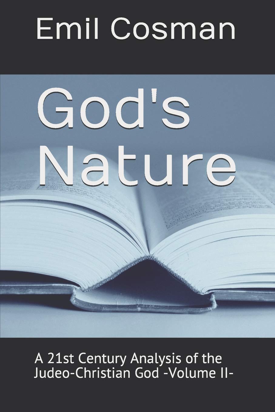 God's Nature: A 21st Century Analysis of the Judeo-Christian God ...
