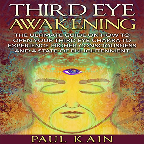 Amazon.com: Third Eye Awakening: The Ultimate Guide on How to Open Your ...