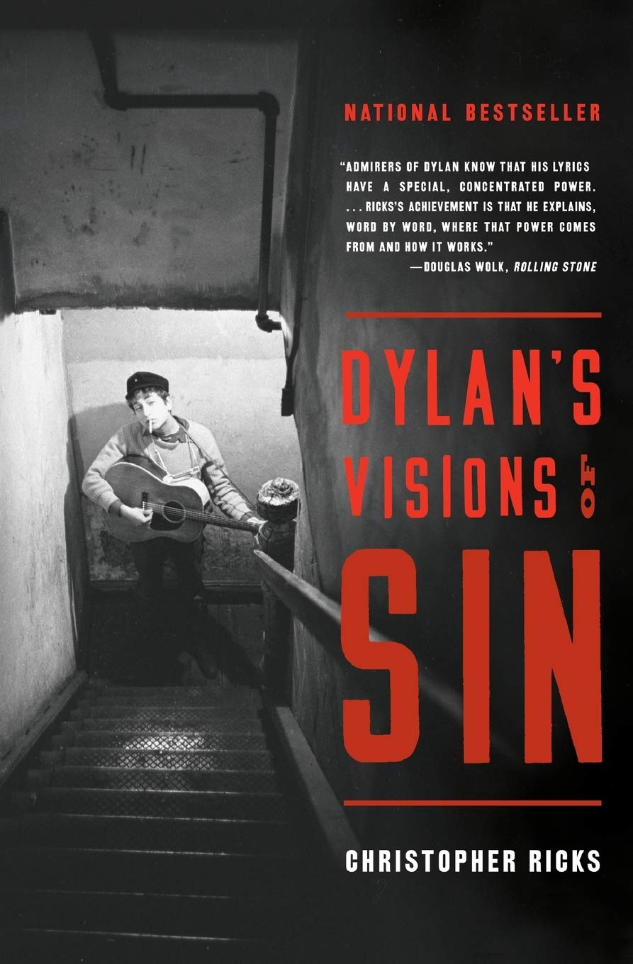 Amazon.com: Dylan's Visions of Sin: 9780060599249: Ricks, Christopher ...