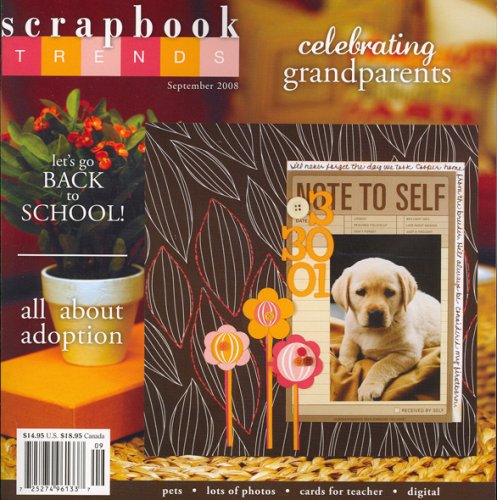 Scrapbook Trends, September 2008 Issue: Editors of SCRAPBOOK TRENDS ...