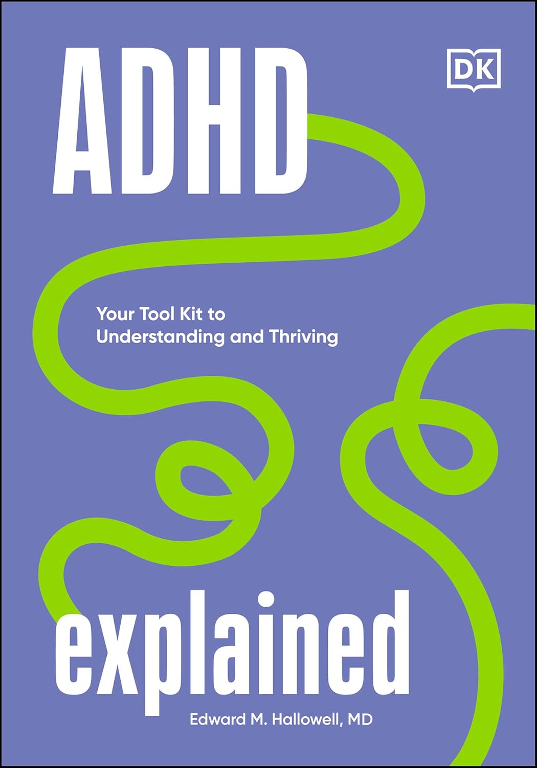 Amazon.com: ADHD Explained: Your Toolkit to Understanding and Thriving ...