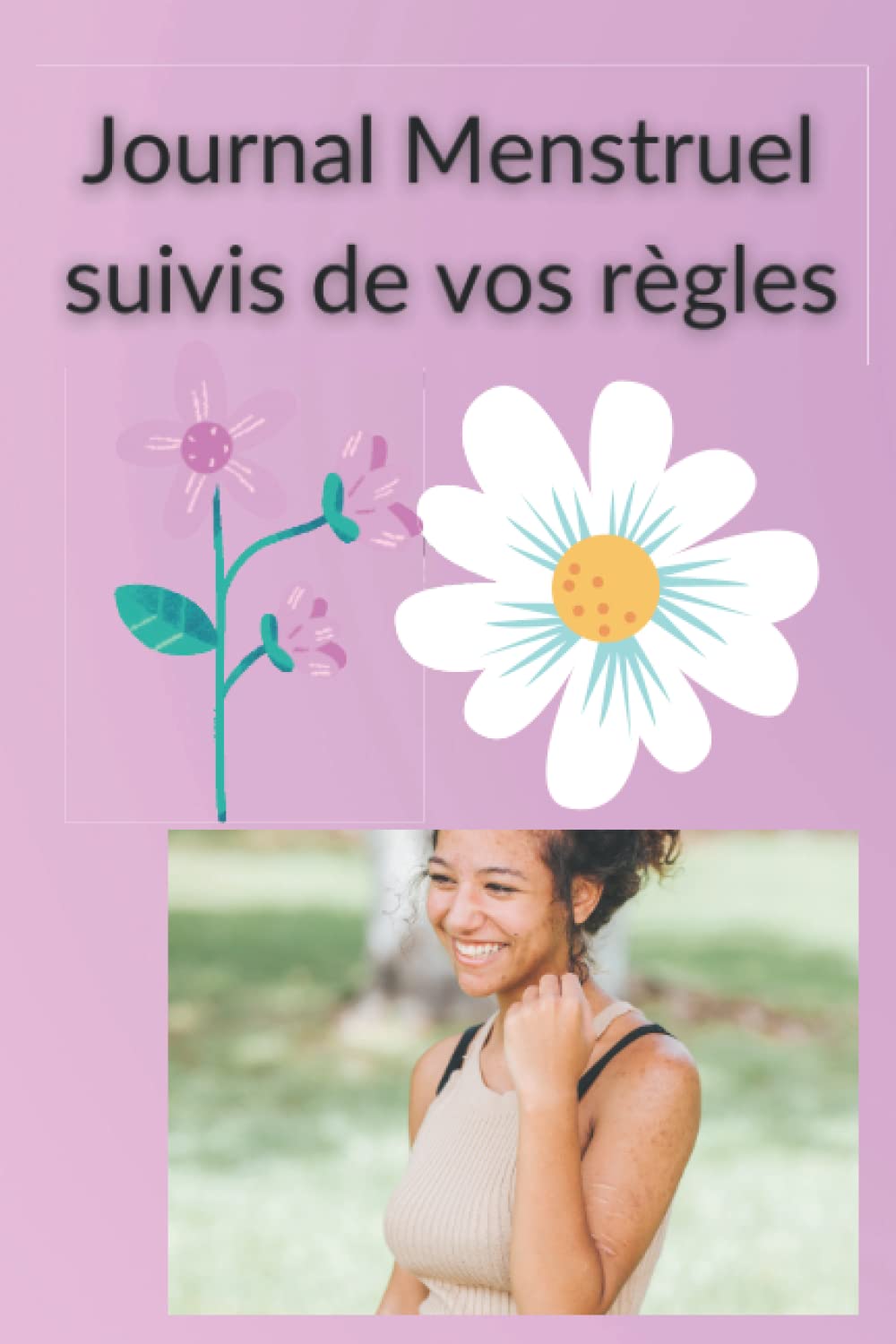 Buy Journal Menstruel suivis de vos règles: cahier de bord de vos ...